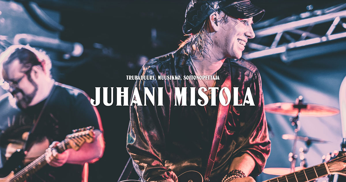 Trubaduuri Muusikko | Juhani Mistola